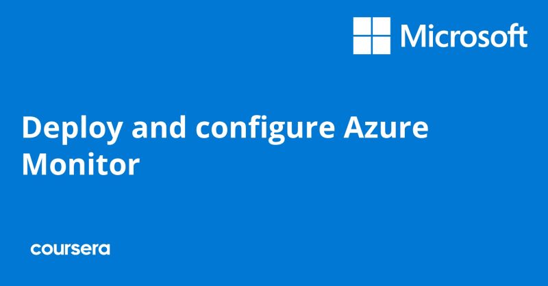 Deploy and configure Azure Monitor | Coursera