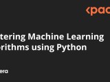 Mastering Machine Learning Algorithms Using Python Coursera