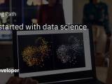 Get Started With Data Science Ibm Developer