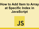 How To Add Item To Array At Specific Index In Javascript Sabe