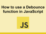 How To Use A Debounce Function In Javascript Sabe