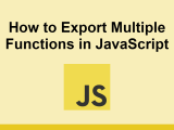 How To Export Multiple Functions In Javascript