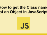 How To Get The Class Name Of An Object In Javascript