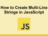 How To Create Multi Line Strings In Javascript
