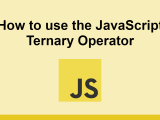 How To Use The Javascript Ternary Operator