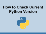 How To Check Current Python Version