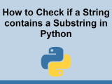 How To Check If A String Contains A Substring In Python Sabe
