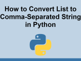 How To Convert List To Comma Separated String In Python