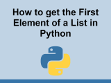 How To Get The First Element Of A List In Python