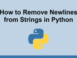 How To Remove Newlines From Strings In Python