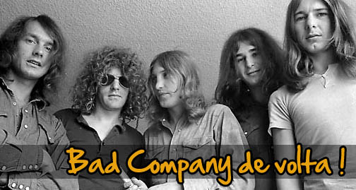 Bad Company se reúne mais uma vez | Sabor Cultural