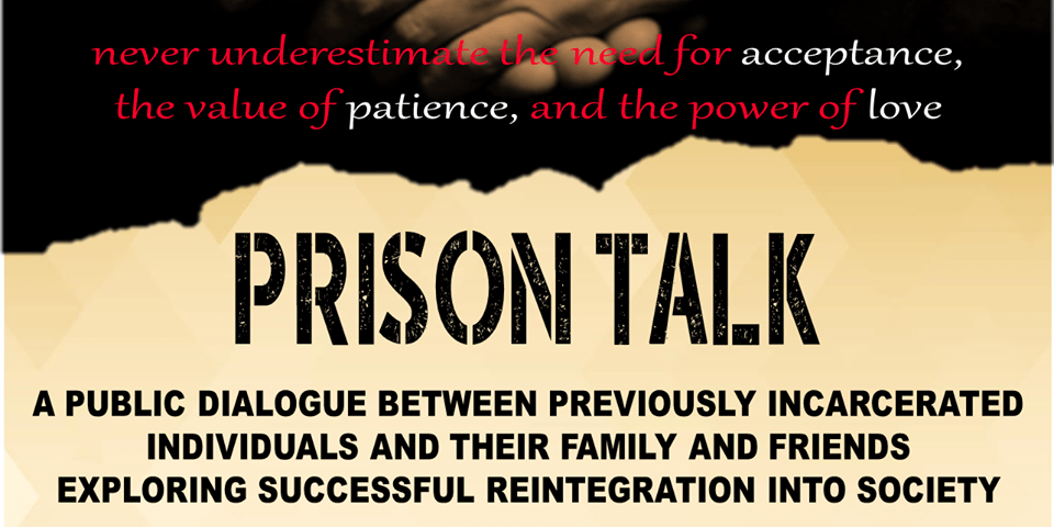 Prison Talk-Public Discussion for Previously Incarcerated & Their ...