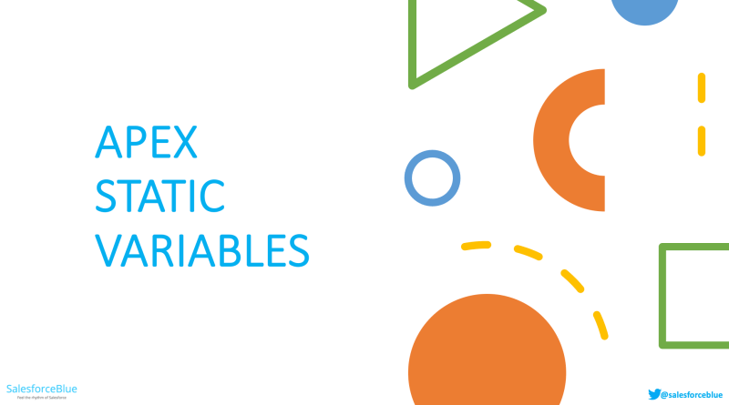 Apex Static Variables Simplified Salesforceblue
