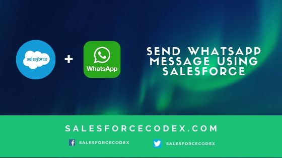 Send WhatsApp Message from Salesforce | SalesforceCodex
