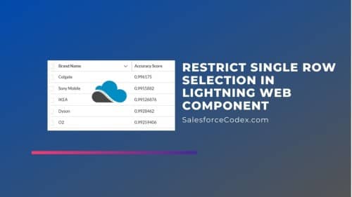 Single Row Selection in Lightning Datatable | SalesforceCodex