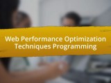 Web Performance Optimization Techniques Programming Quiz