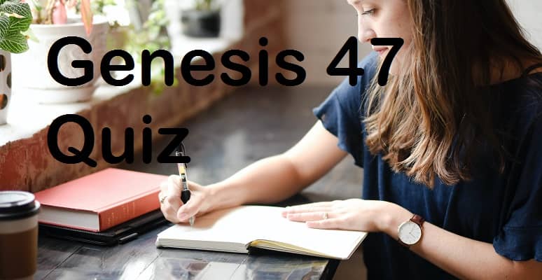 Genesis 47 Quiz - SalvationCall