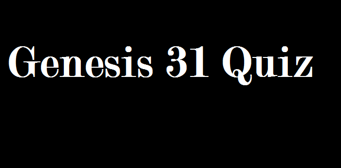 Genesis 31 quiz - SalvationCall
