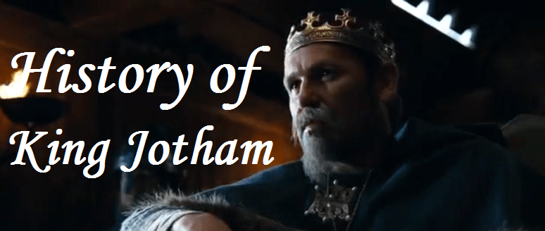 Who is King Jotham in the Bible? - SalvationCall