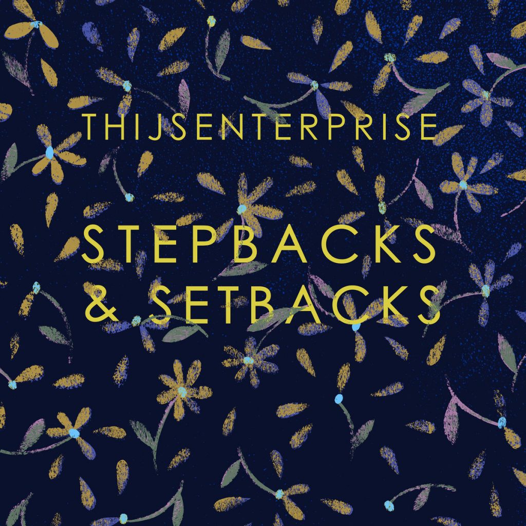 Thijsenterprise - Stepbacks & Setbacks | Sampleface
