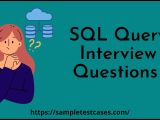 Top 100 Sql Query Interview Questions And Answers 2023