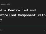 Build A Controlled And Uncontrolled Component With React Samuel Edwin