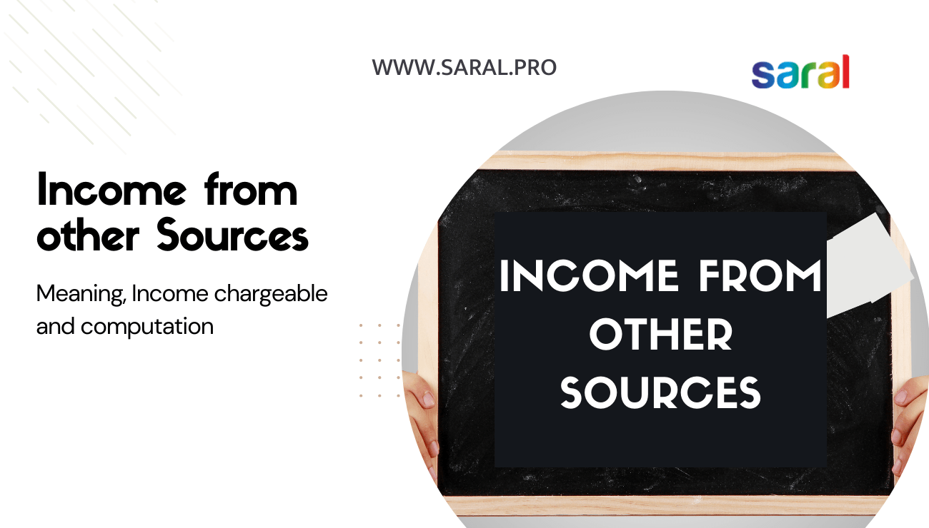 Income From Other Sources Meaning Income Chargeable And Computation income-from-other-sources-meaning-income-chargeable-and-computation