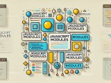 Javascript Modules A Comprehensive Guide With Examples Savvy