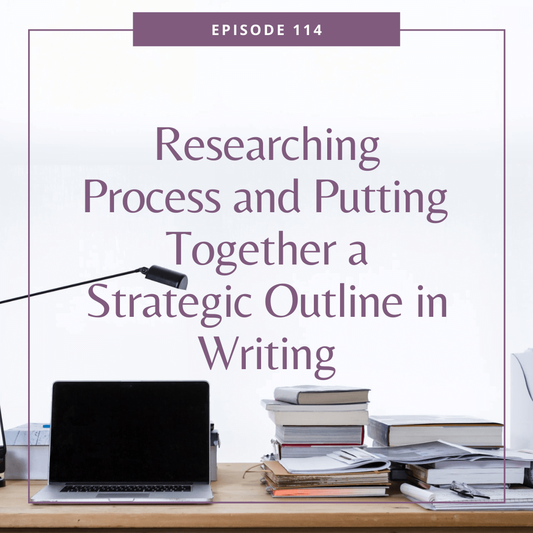 114: Researching Process and Putting Together a Strategic Outline in ...