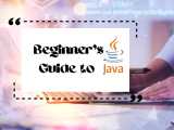 A Beginner S Guide To Java And Its Evolution