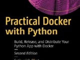Practical Docker With Python Build Release And Distribute Your