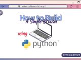 How To Build A Browser Using Python Scientyfic World