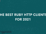 The Best Ruby Http Clients For 2021 Scrapingpass