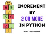 How To Increment By 2 Or More In For Loop In Python Examples