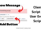 Add Button To Record Using Client Script And User Event Script