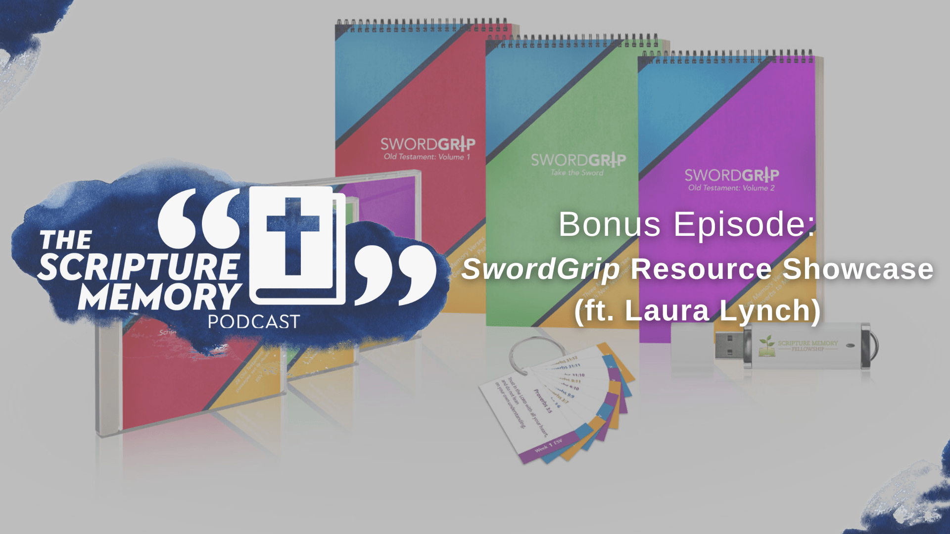 Bonus Episode: SwordGrip Resource Showcase (ft. Laura Lynch) – The Scripture Memory Podcast
