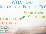 What Can Scripture Notes Do Scripture Notes