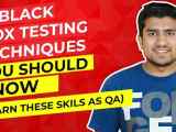 7 Black Box Testing Techniques That Every Qa Should Know