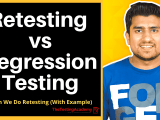 Retesting Vs Regression Testing When We Do Retesting With Example