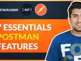 7 Essential Postman Features For Api Testing That You Should Know