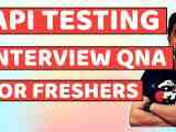 35 Api Testing Interview Questions