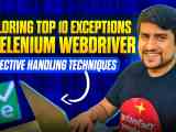 Exploring Various Exceptions In Selenium Webdriver And Effective