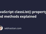 Javascript Classlist Property And Methods Explained Sebhastian