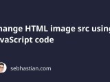 Change Html Image Src Using Javascript Code Sebhastian