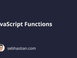 Javascript Functions Sebhastian