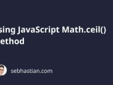 Using Javascript Math Ceil Method Sebhastian