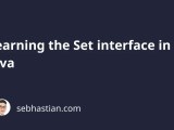 Learning The Set Interface In Java Sebhastian