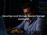 Securing Local Storage Session Storage Javascript One Key To Safer Web