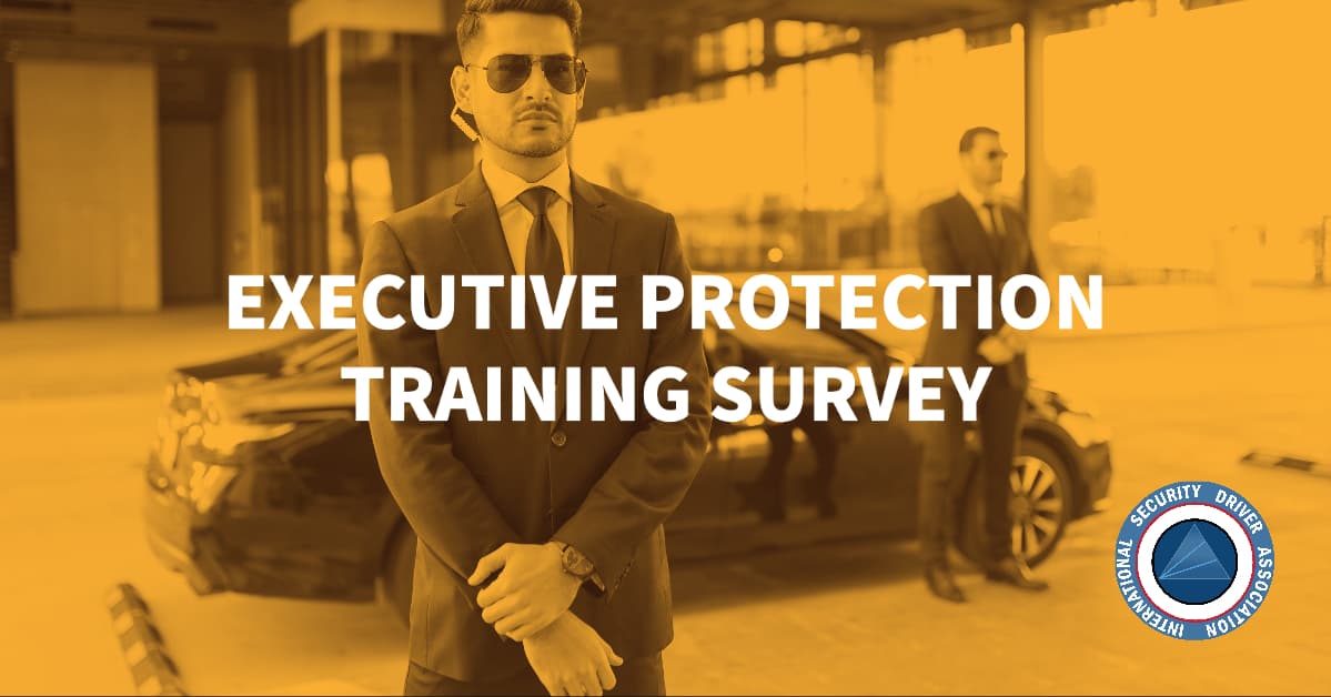 The Executive Protection and Security Driver Training Survey ...