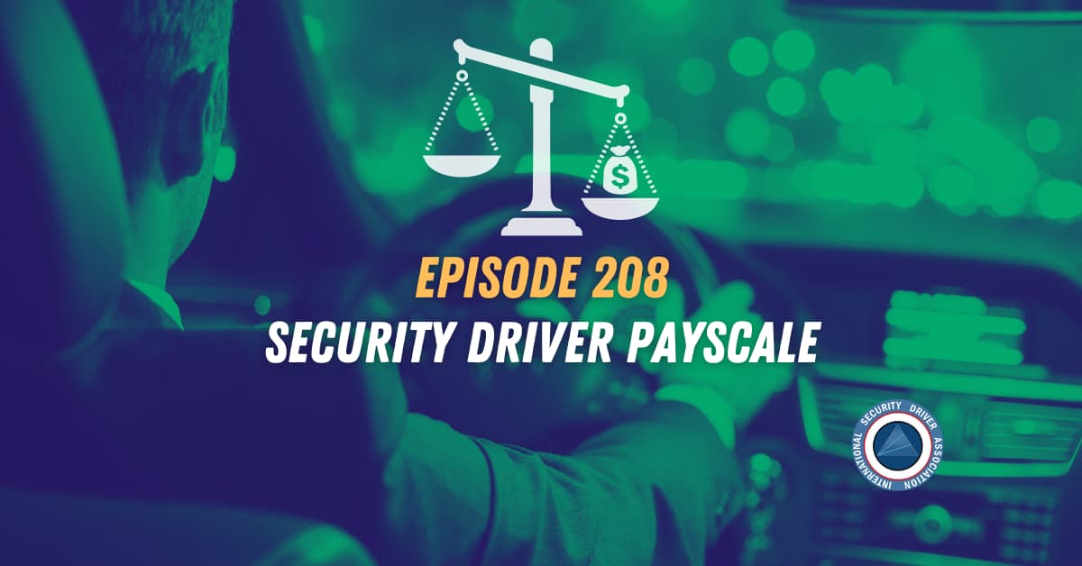 208 - The Security Driver Pay Scale - SecurityDriver.Com